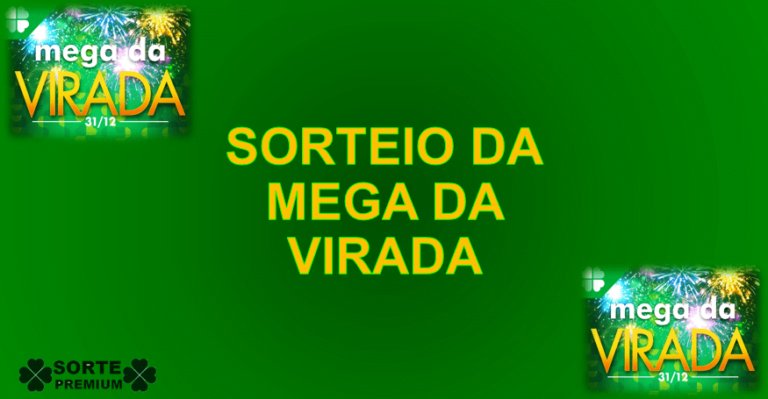 Sorteio Mega da virada 2025 - Sorte Premium